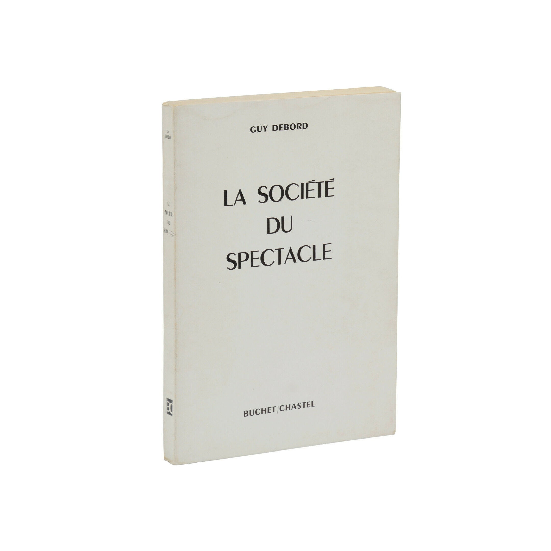 La Societe Du Spectacle by GUY DEBORD ~ First Edition 1967 ~ the ...