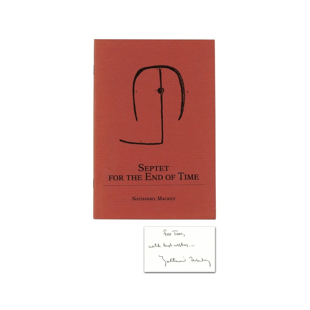 Septet for the End of Time by NATHANIEL MACKEY ~ SIGNED First Edition ...