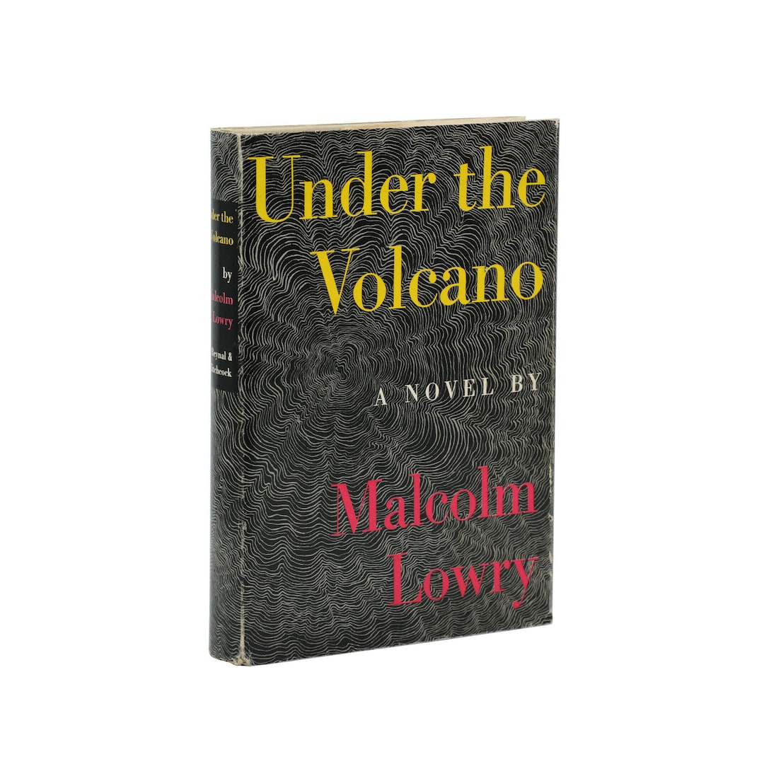 Under the Volcano ~ MALCOLM LOWRY ~ First Edition ~ 1947 ~ 1st Printing ...