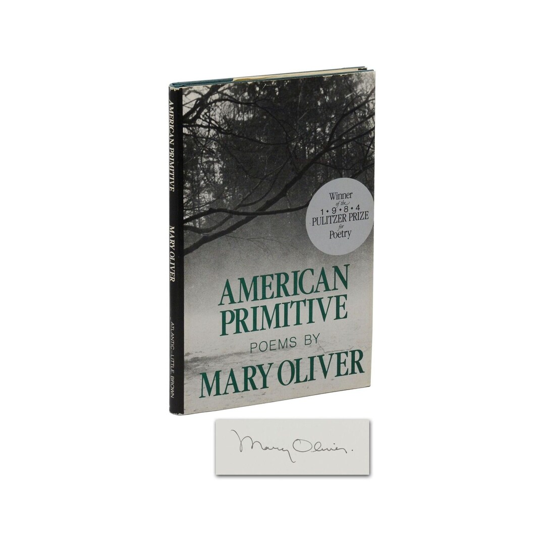 American Primitive by MARY OLIVER ~ SIGNED 3rd Printing Hardcover 1st ...