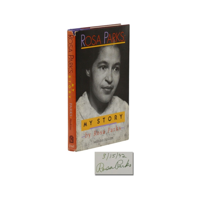My Story ~ SIGNED by ROSA PARKS ~ First Edition ~ 1st Printing ~ 1992 ...