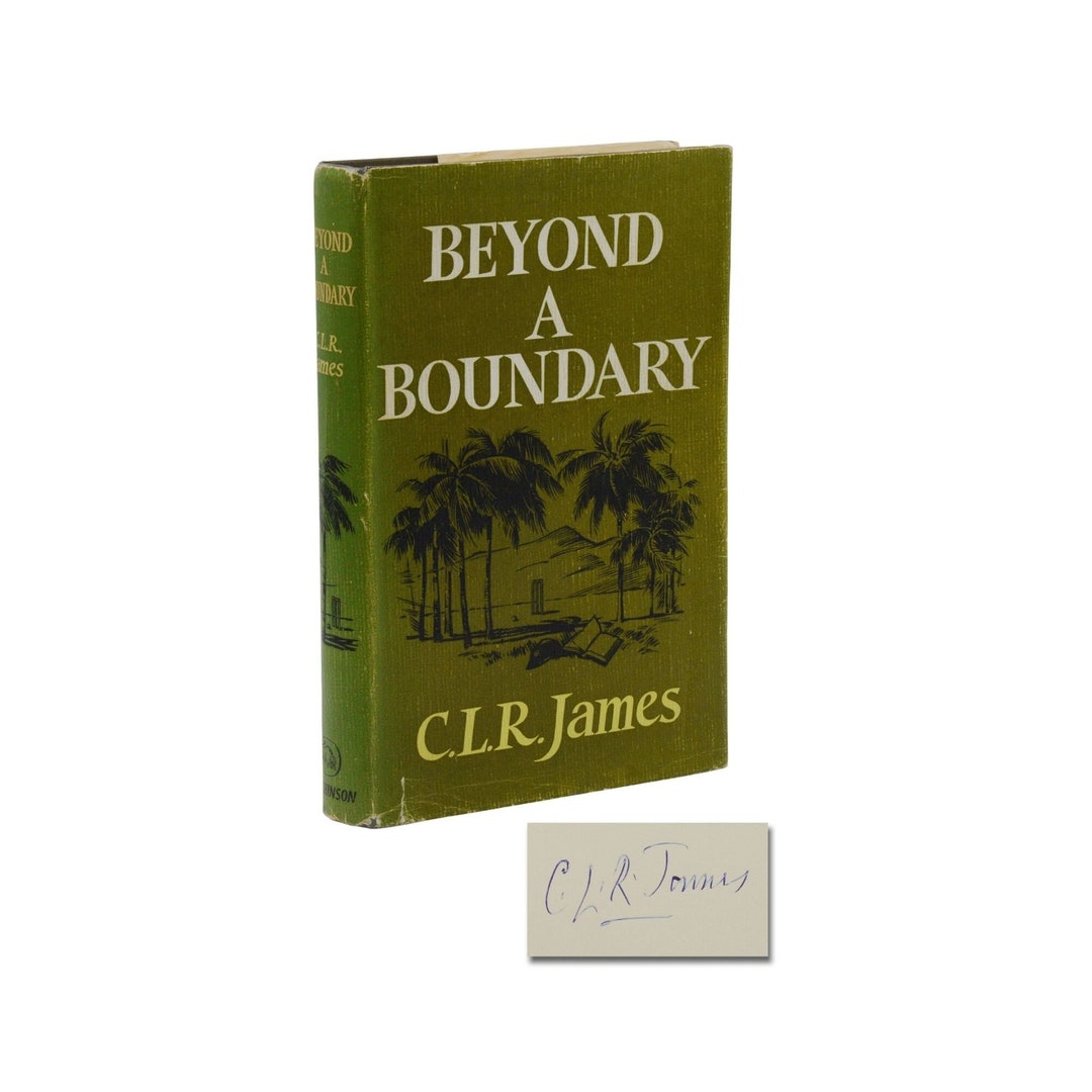 Beyond a Boundary ~ SIGNED by C.L.R. JAMES ~ First Edition ~ 1st ...