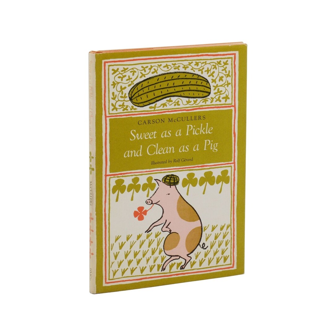 CARSON Mccullers ~ Sweet as a Pickle and Clean as a Pig ~ First Edition ...