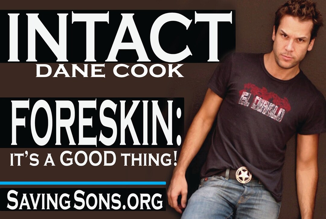 Intact Dane Cook: Foreskin It's a GOOD Thing! Intactivist Rally Sign - Etsy