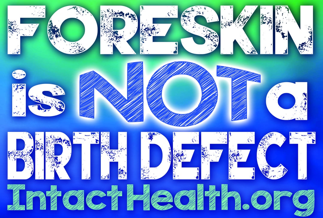 Foreskin is NOT a Birth Defect Intactivist Rally Sign - Etsy