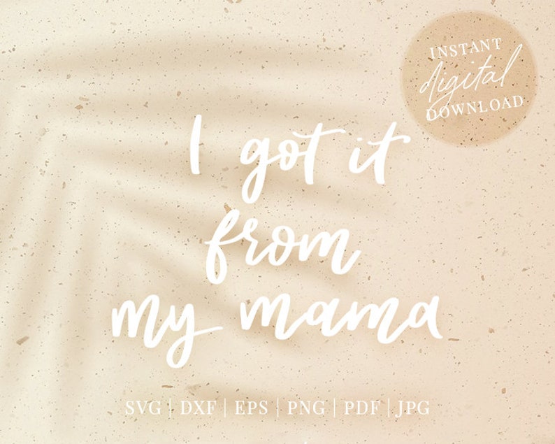 He Got It From Me | 2 Mothers Day Quotes | Svg Files for Cricut ...