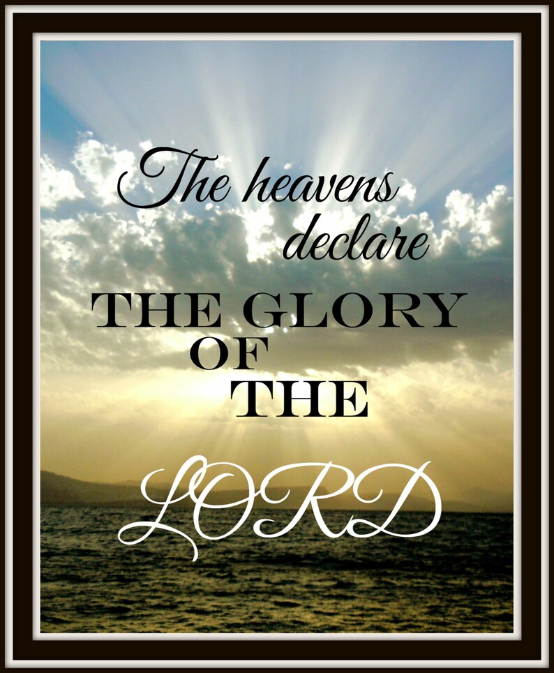 Heavens Declare the Glory, Scripture Art Print, Wall Decor,typography ...
