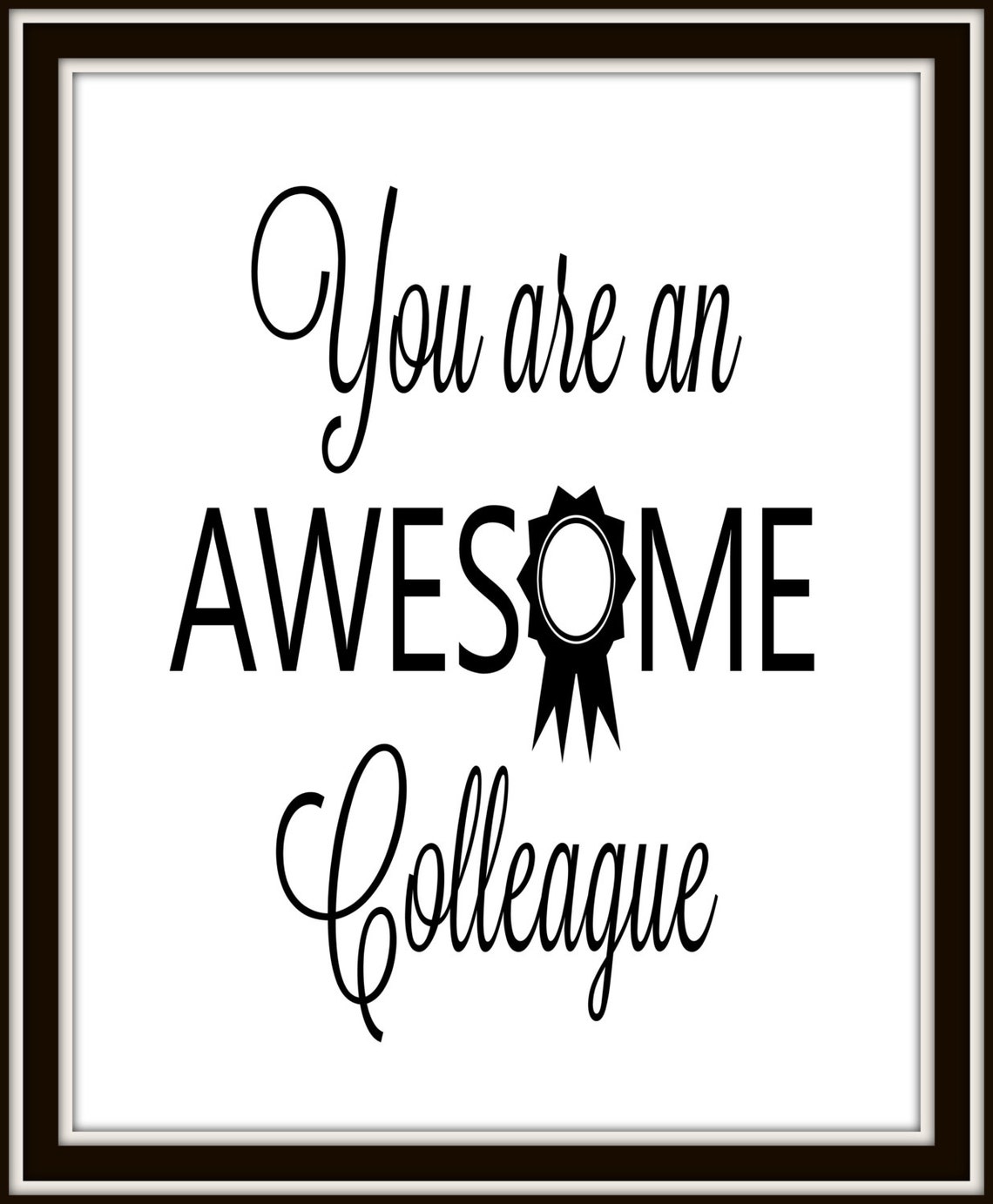 Gift for Colleague-co Worker, Award Print, 8x10 & 5x7 Instant Download ...
