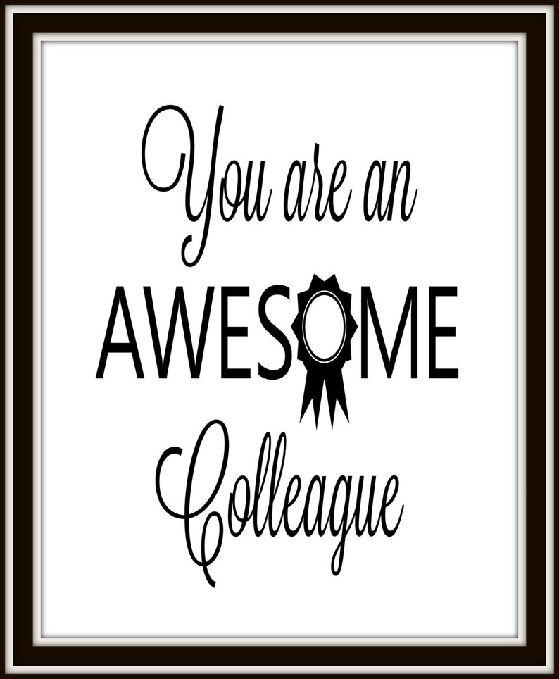 Gift for Colleague-co Worker, Award Print, 8x10 & 5x7 Instant Download ...