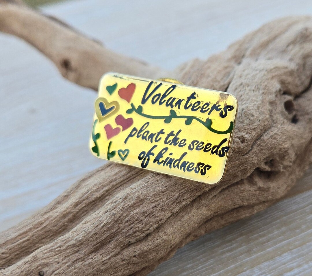 Vintage Volunteer Pin. Volunteers Plant the Seeds of Kindness. Gift for ...