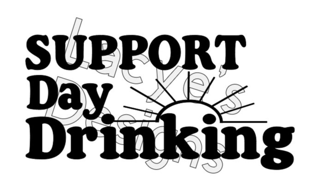 Support Day Drinking SVG Instant File Sunshine - Etsy