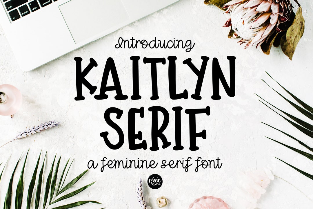 INSTANT .OTF DOWNLOAD kaitlyn Serif Installable Font File, .otf, Serif ...