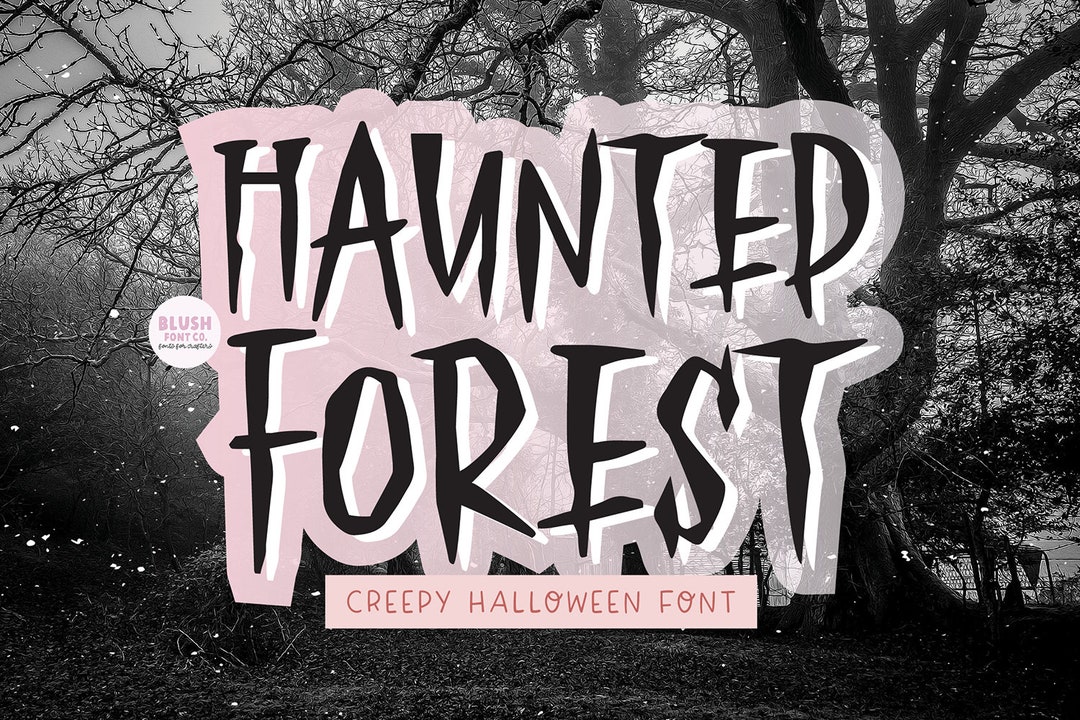 Instant .OTF Font DOWNLOAD "haunted Forest" Creepy Halloween Font ...