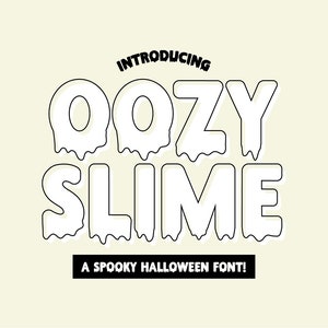 Instant .OTF Font DOWNLOAD "oozy Slime" Halloween Font, Monster Font ...