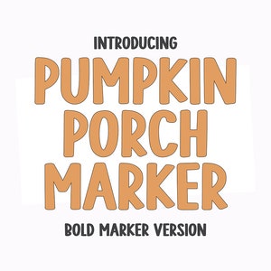 Instant .OTF Font "pumpkin Porch Marker" a Bold Marker Display Font ...