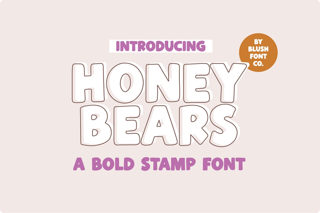 Instant .OTF Font "honey Bears" a Bold Stamp Display Font, Sans Serif ...