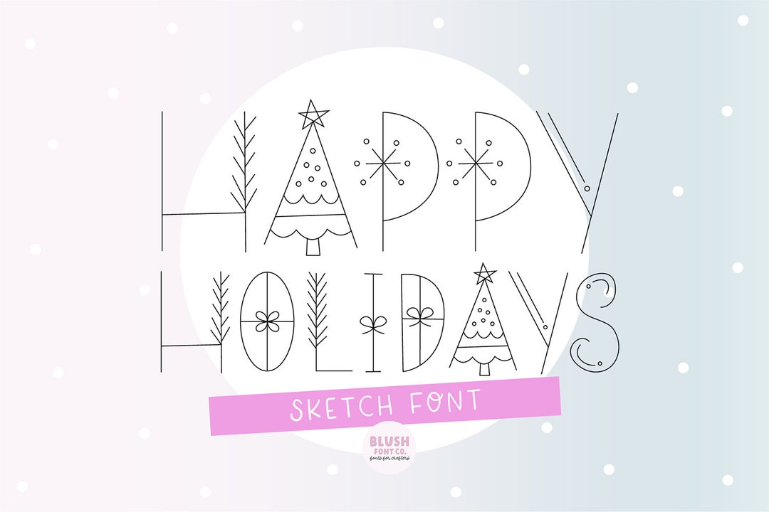 INSTANT .OTF Sketch Font happy Holidays Sketch Christmas Sketch Font ...