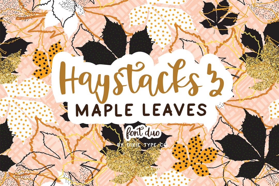 INSTANT .OTF DOWNLOAD "haystacks & Maple Leaves" Font Duo, Script Font ...