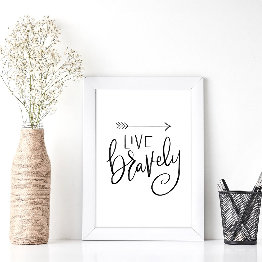 Art mural imprimable à télécharger - Live Bravely - Etsy France