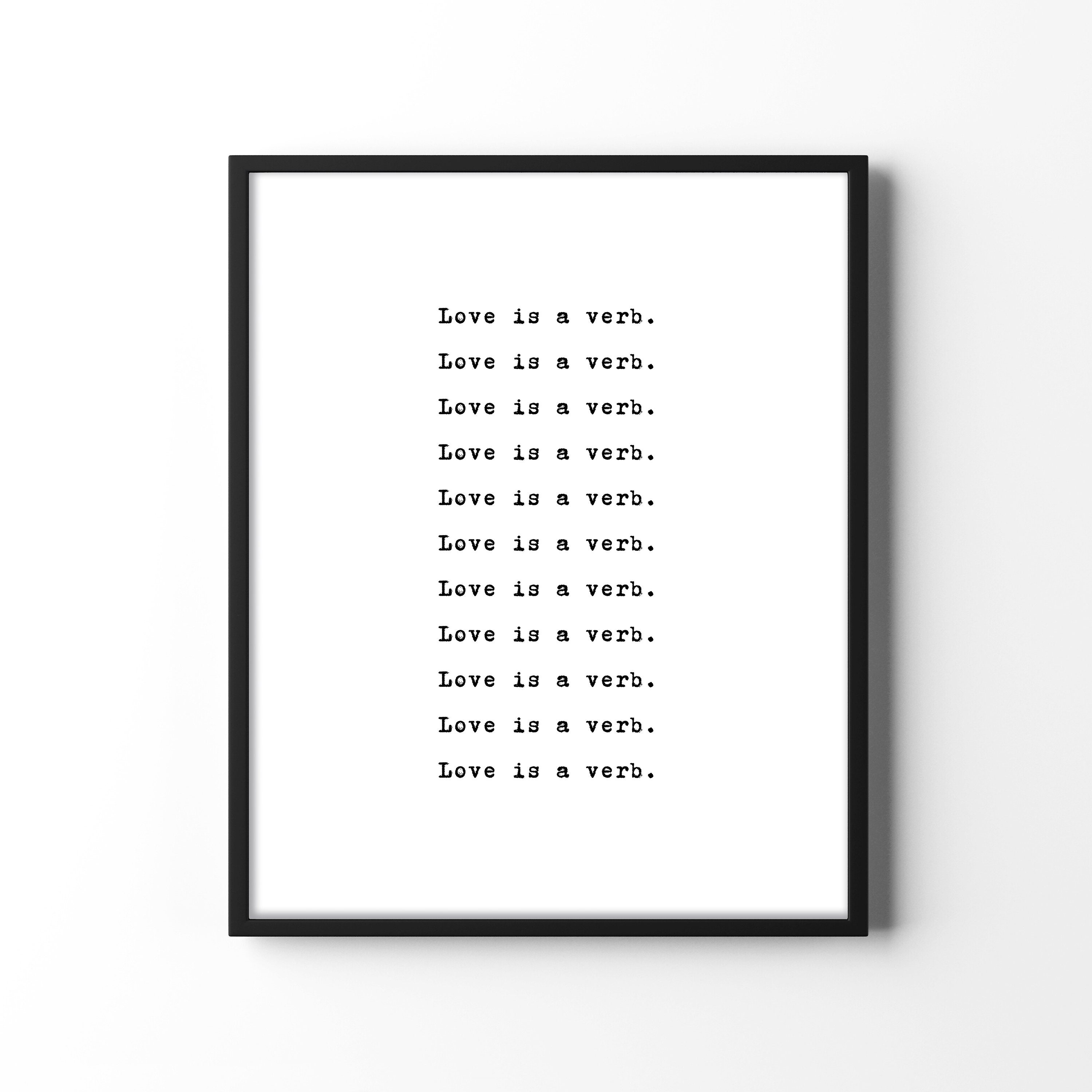 Love is a Verb Printable, Wall Art, Inspirational Quote, Manifesting ...