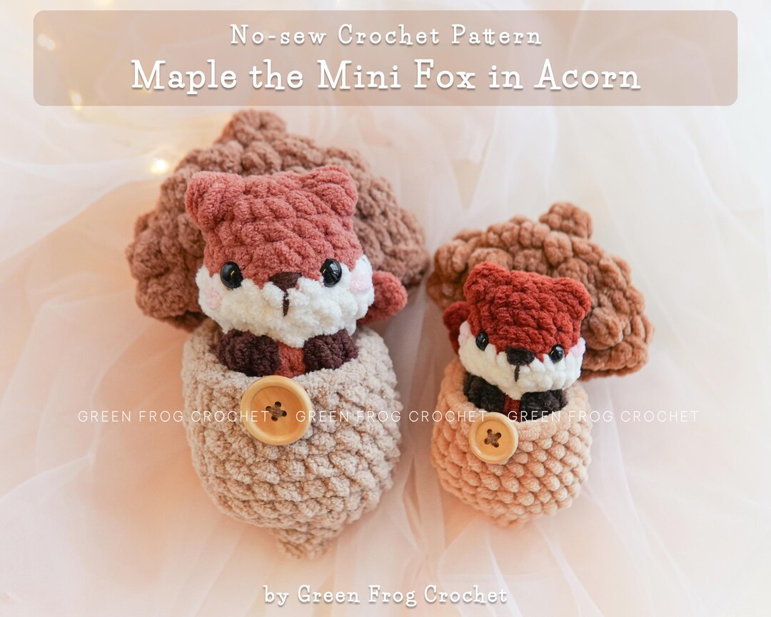 Maple the Mini Fox in Acorn, No Sew Amigurumi Crochet Patterns - Etsy
