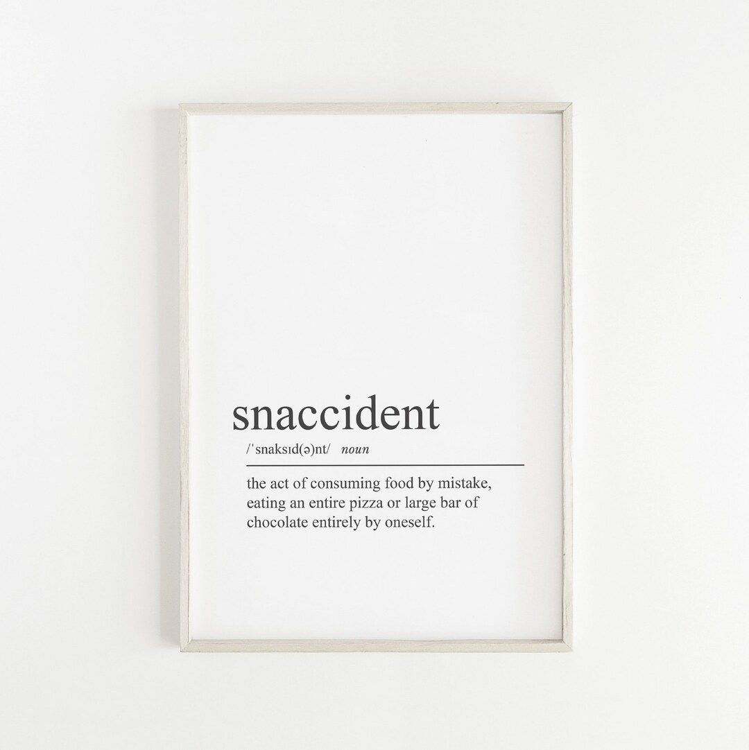 Snaccident Definition Print | Kitchen Decor | Gift Wall Art ...