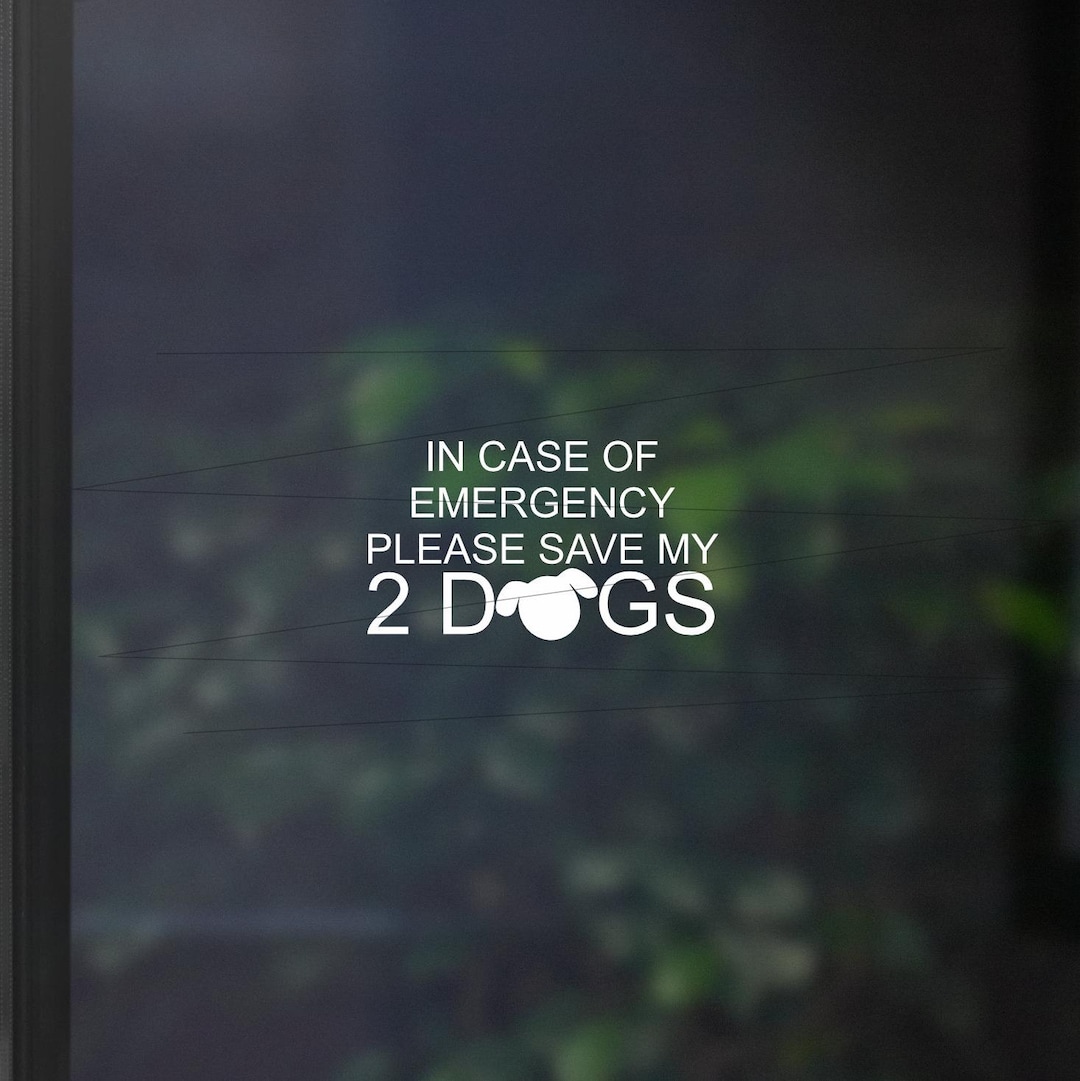 CUSTOM Save My Dogs, in Case of Emergency Save My # Dog Vinyl Decal ...