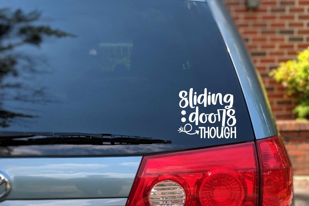 Sliding Doors Though Van Decal, Funny Car Decal, Cool Minivan Bumper ...