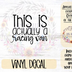 This is Actually A Racing Van Car Decal, Funny Minivan Stickers, Funny ...