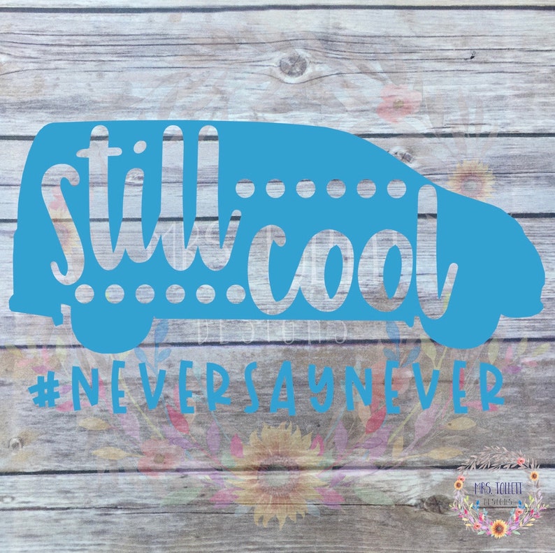 Minivan Decal Still Cool Cool Van Sticker Bumper Sticker | Etsy