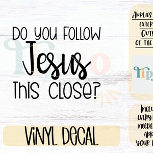 Do You Follow Jesus This Close? Car Decal, Funny Religious Decal ...