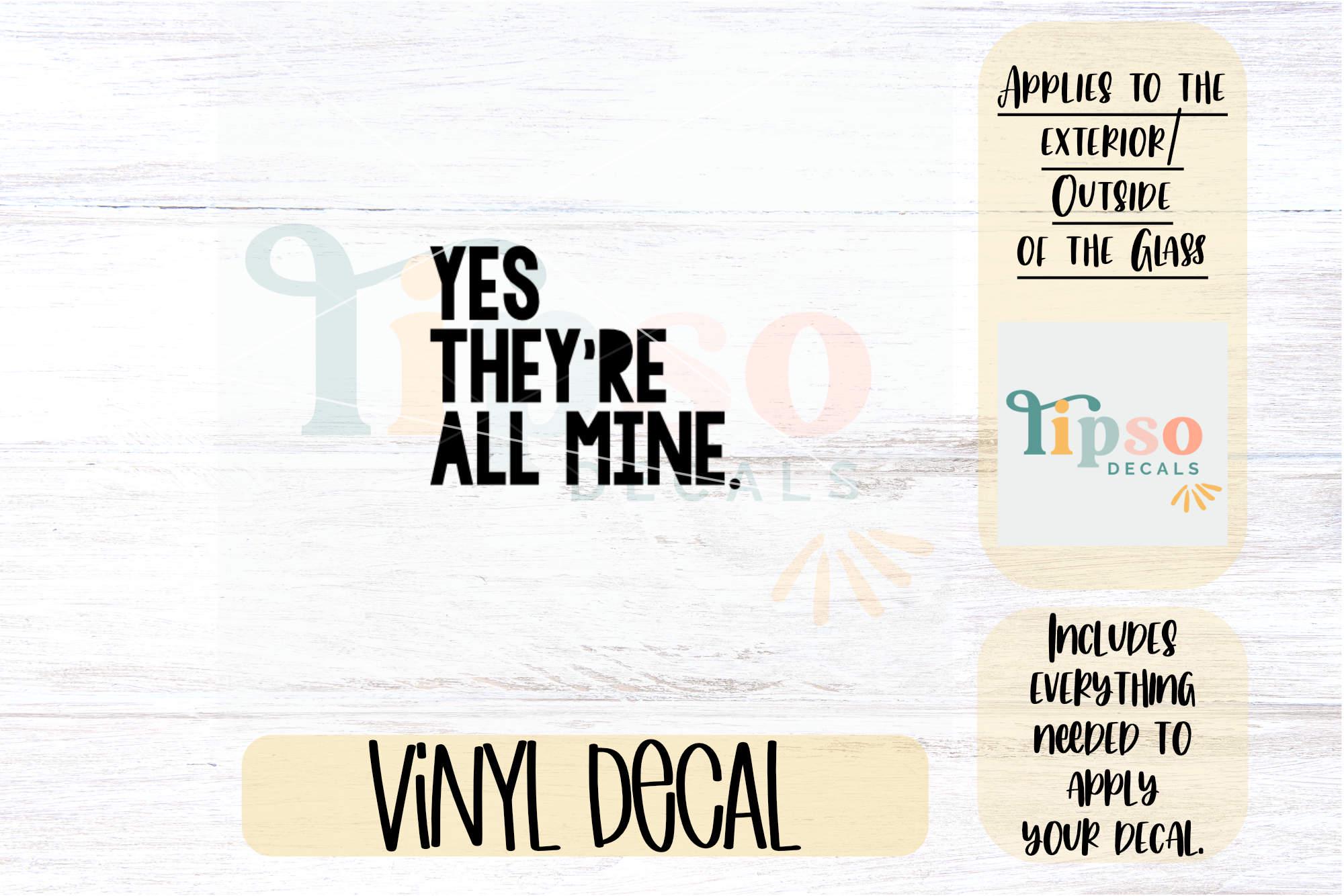 Yes They're All Mine Car Decal, Big Family Bumper Sticker, Kids on ...