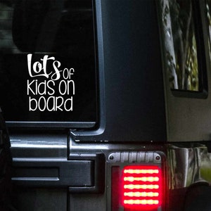 Lots of Kids on Board Car Decal, Big Family Bumper Sticker, Children on ...