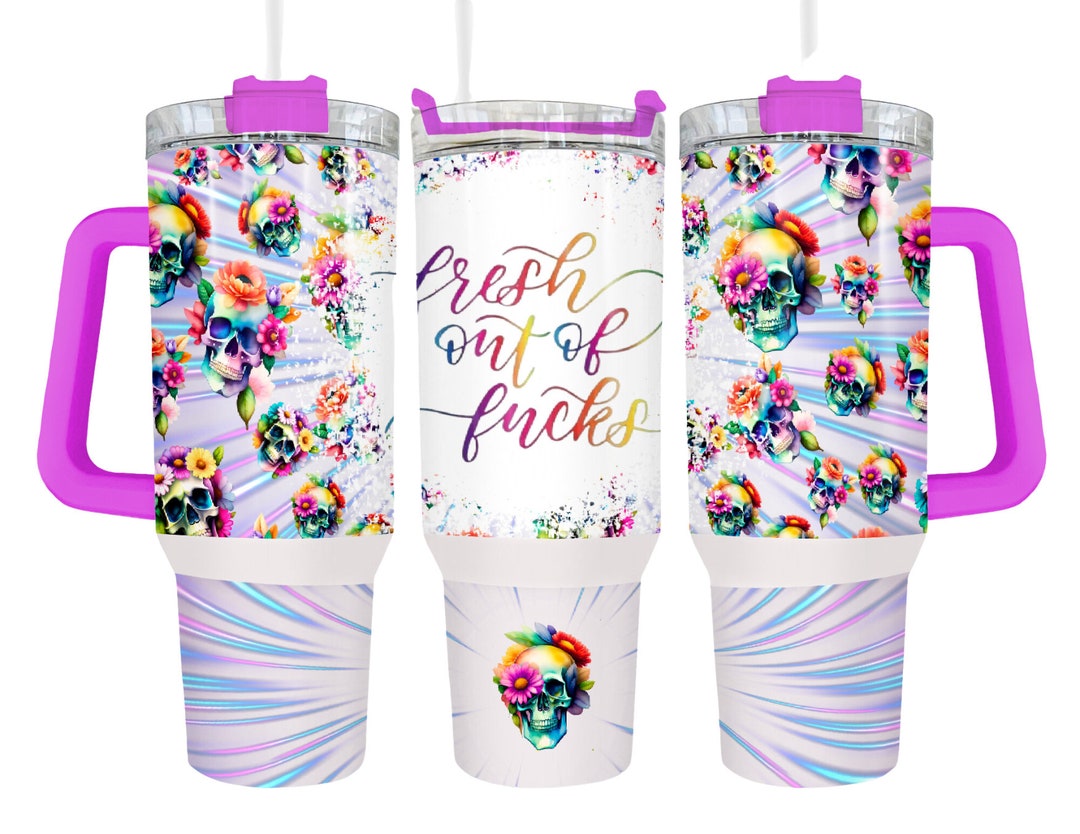 Fresh Out of F*cks Neon Skull 40oz Travel Tumbler With Handle ...