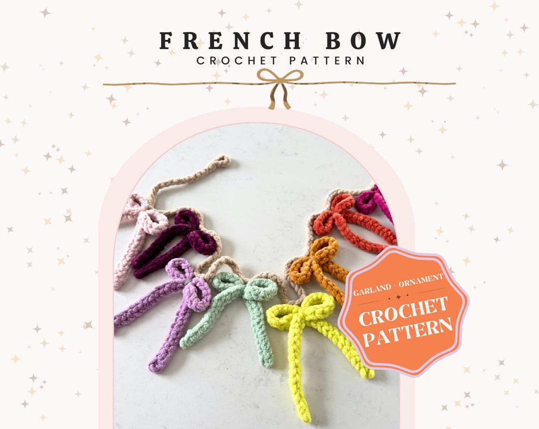 Crochet Bow Garland PATTERN, French Bow Crochet, Traditional Bow ...