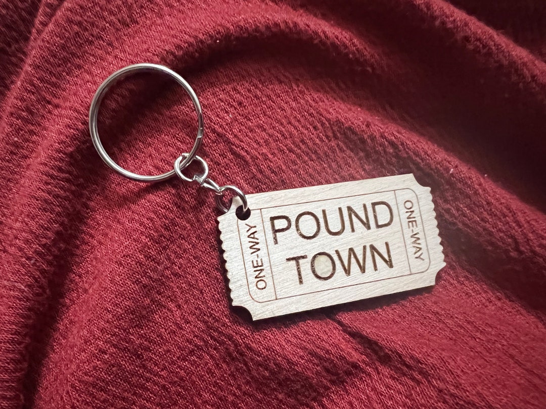 Wooden Keychain Pound Town One Way Trending Gag Gift Gift for Him Funny ...