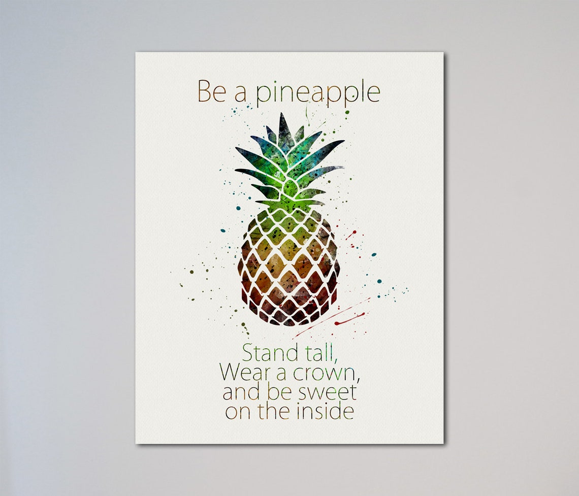 Pineapple Quote Poster Print Be a Pineapple Stand Tall Wear a Crown and ...