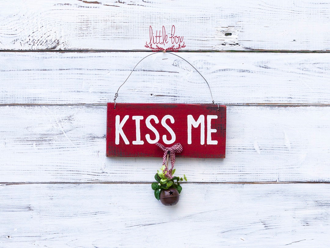 Kiss Me Sign With Jingle Bell and Mistletoe, Christmas Sign, Red Sign ...
