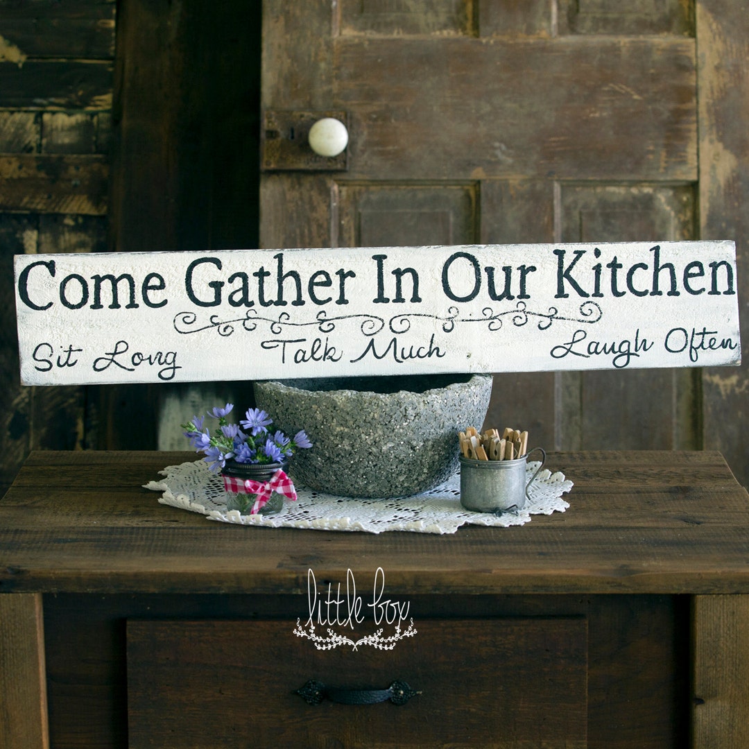 Gather Sign Farmhouse Decor Come Gather in Our Kitchen - Etsy