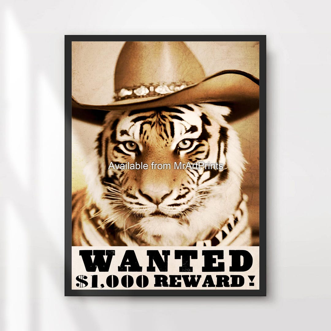 Cowboy Tiger Wanted Poster Funny Animal Portrait Wild West Art Print ...