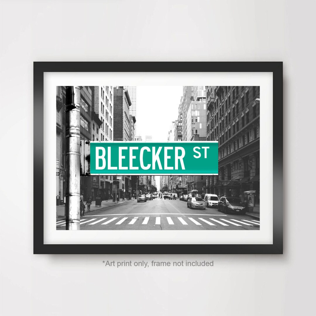 BLEECKER Street New York City ART PRINT Poster Famous Street Road Sign ...