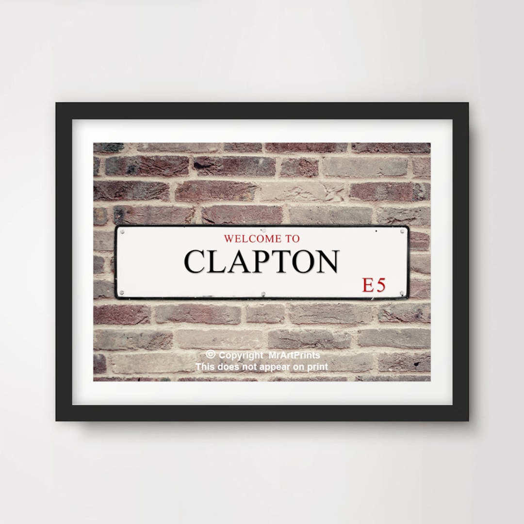 CLAPTON London ART PRINT E5 Postcode Street Road Sign District Borough ...