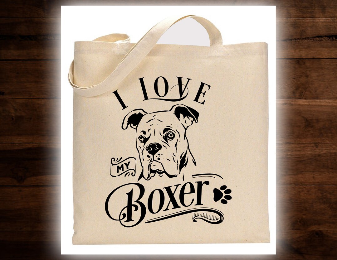 I Love My Boxer Dog Handmade Cotton Tote Bag - Shopping Sack - Dog ...
