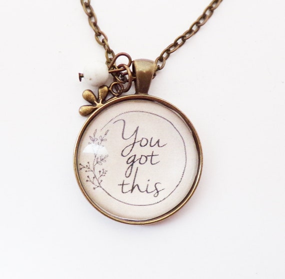 You Got This // Necklace or Key Chain Inspirational Quote | Etsy