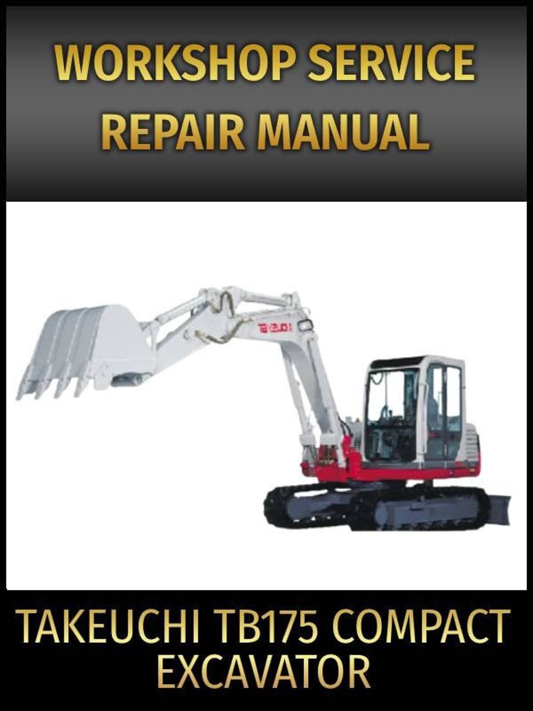 Takeuchi TB175 Compact Excavator Service Repair Manual Pdf in Zip ...