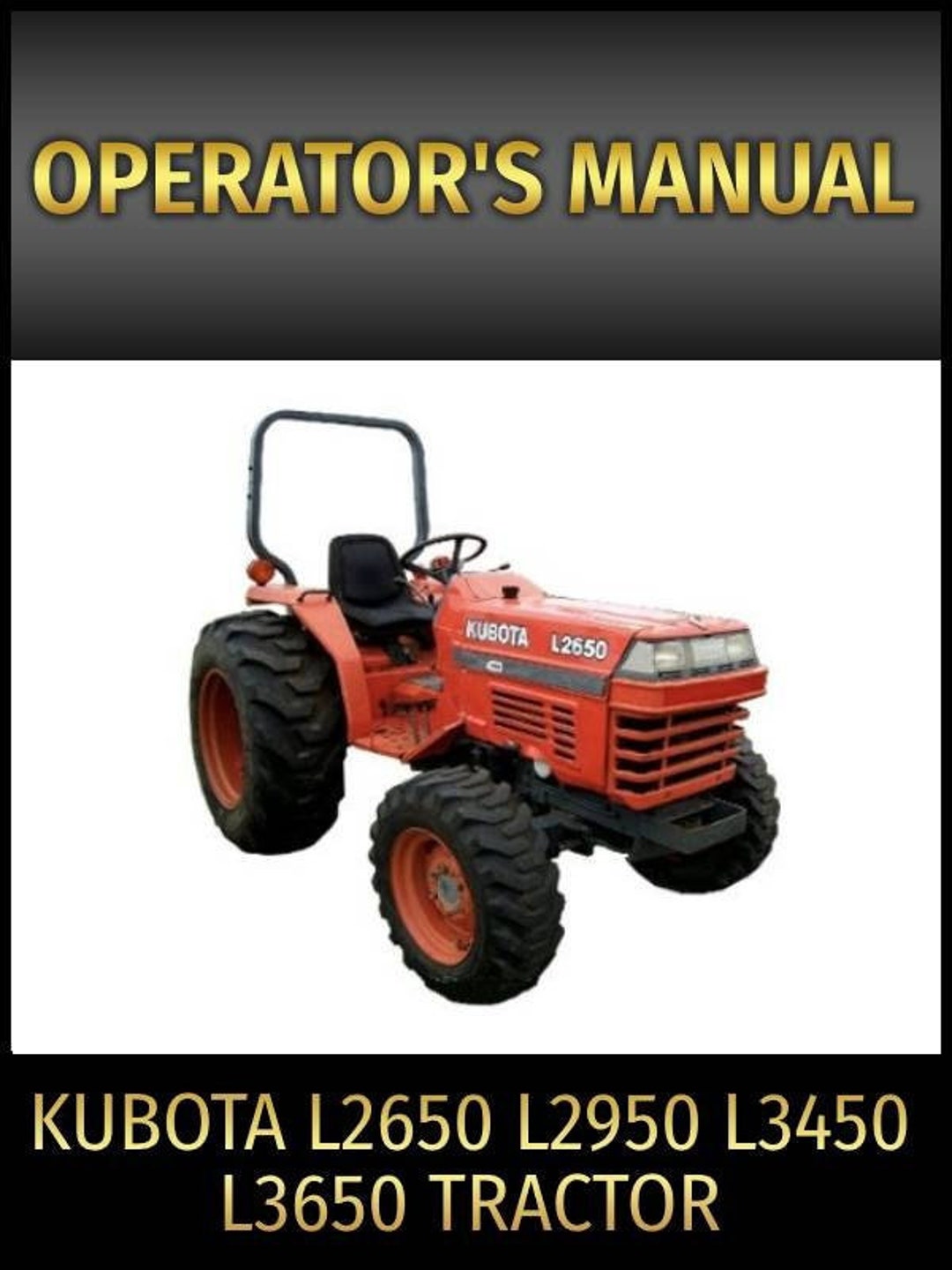 Kubota L2650 L2950 L3450 L3650 Tractor Operator's Manual PDF Download ...