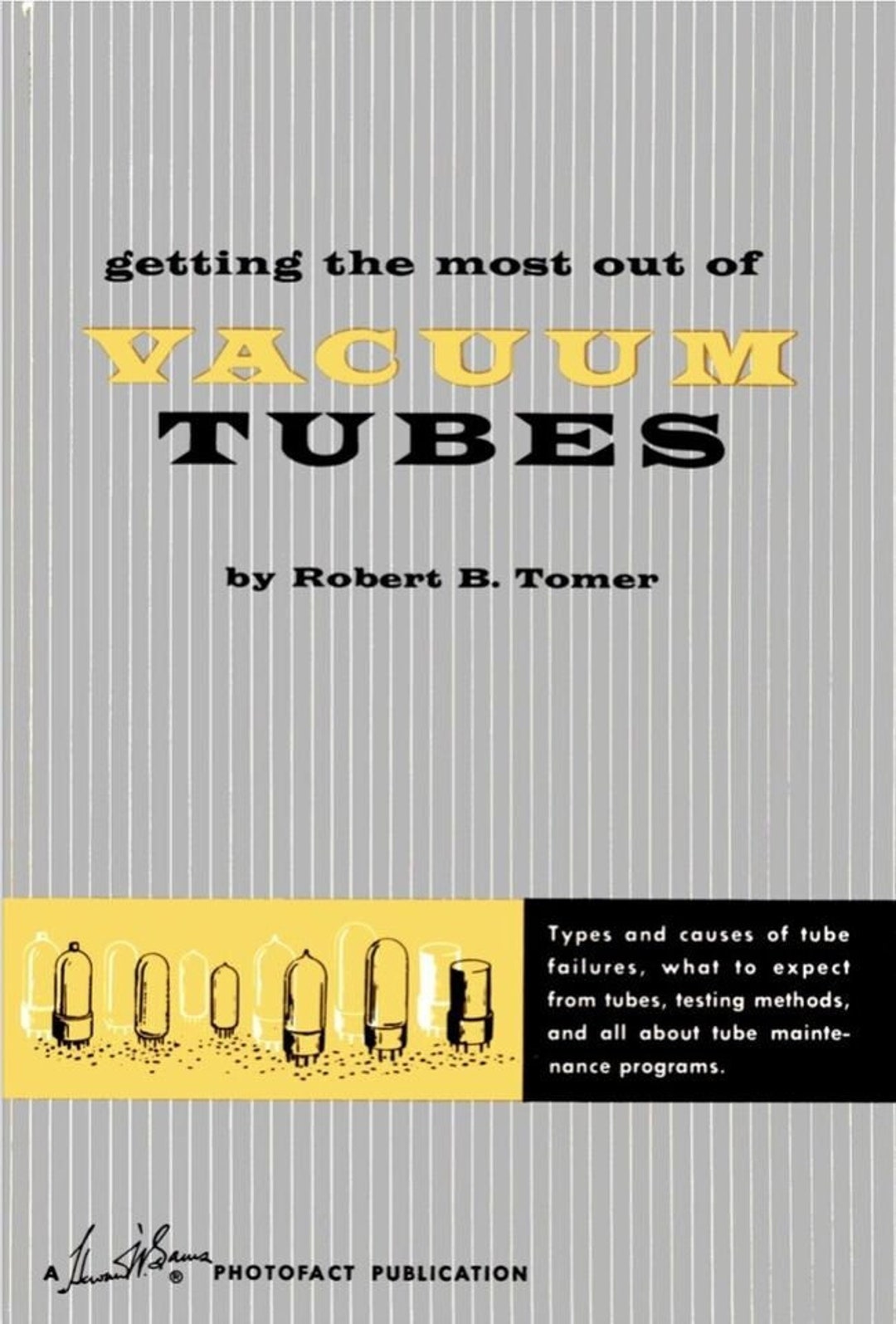 Getting the Most Out of Vacuum Tubes by Robert Tomer 1960 PDF in Zip ...