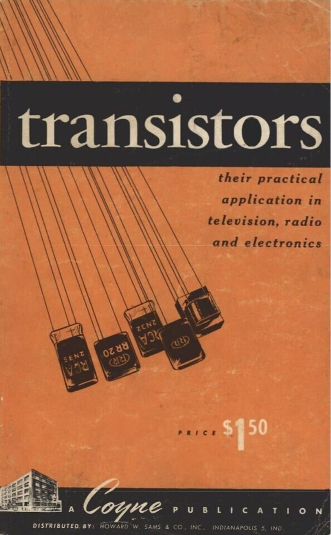 Transistors: Their Practical Applications in Television-radio ...