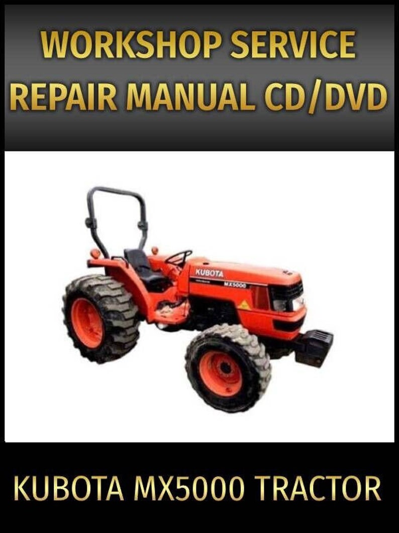 Kubota MX5000 Tractor Service Repair Manual on CD - Etsy