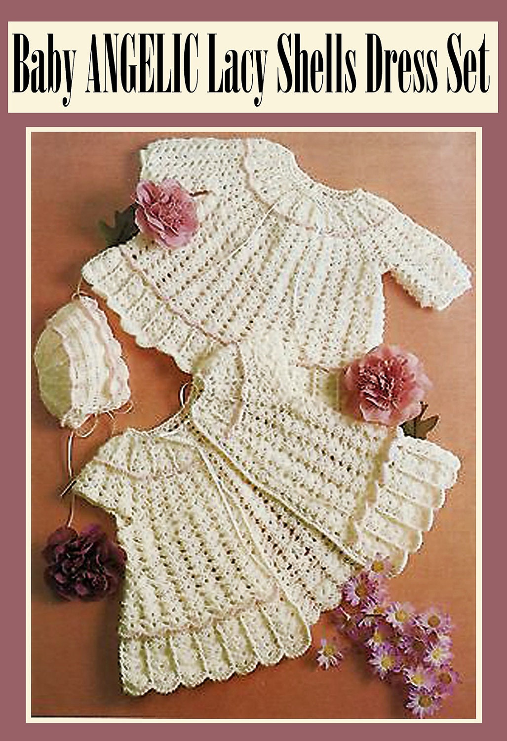 PDF Pretty Baby ANGELIC Lacy Shells & Ribbons Dress Set Crochet Pattern ...